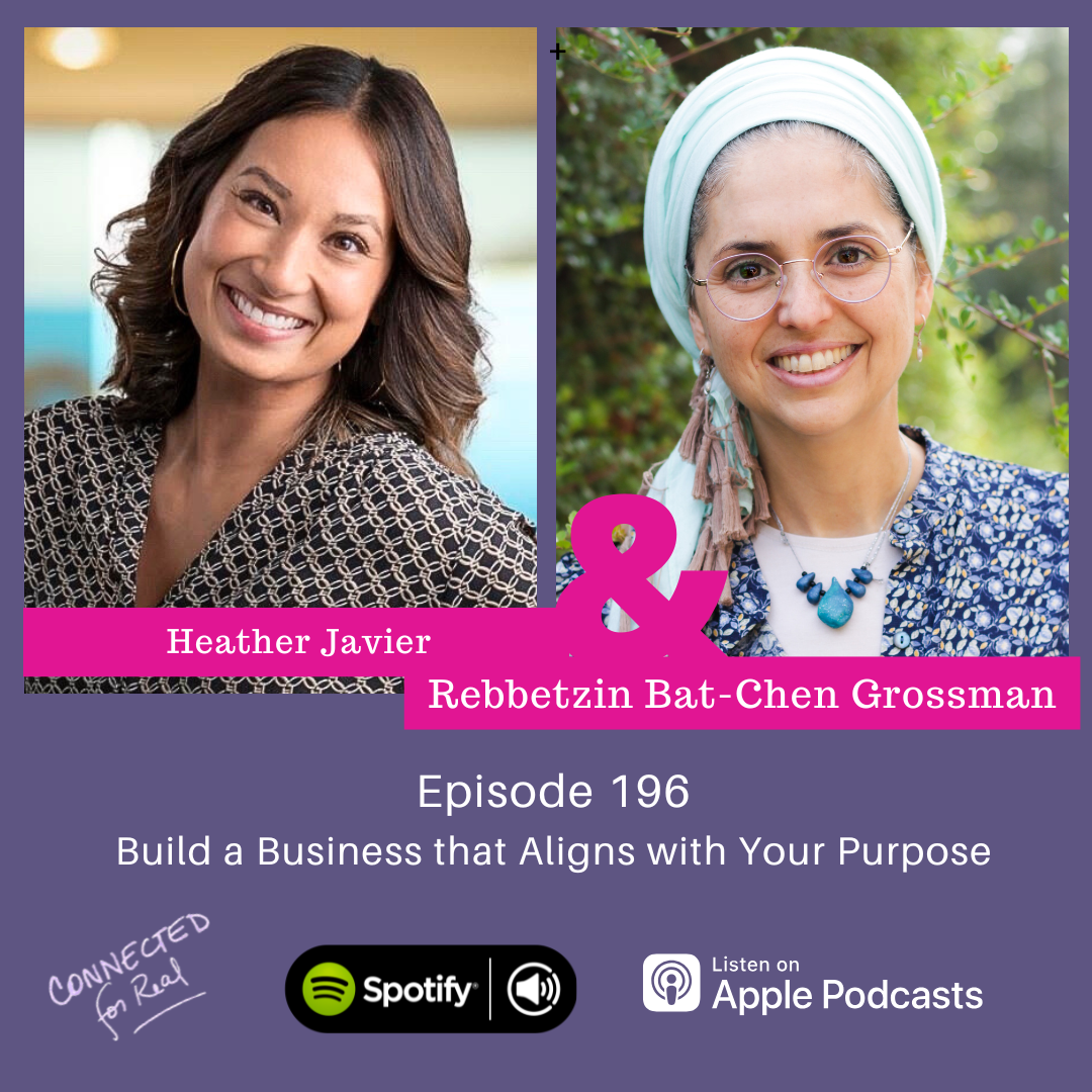 196. Build a Business that Aligns with Your Purpose - Connected For Real