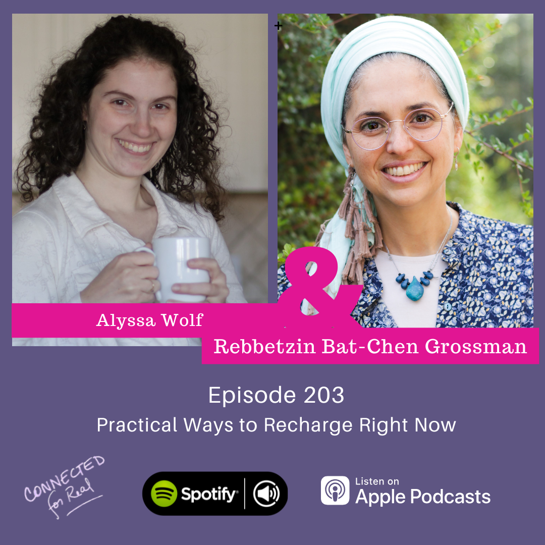 203. Practical Ways to Recharge Right Now - Connected For Real
